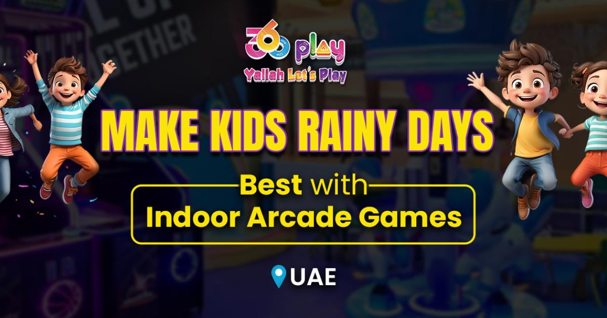 Make Kids Rainy Day Best with Indoor Arcade Game in UAE | 360 Play UAE